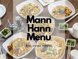 Mann Hann Menu Philippines (2025) — Philippine Menus