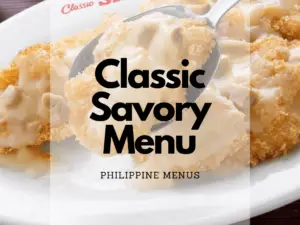 Classic Savory Menu Philippines (2025) — Philippine Menus