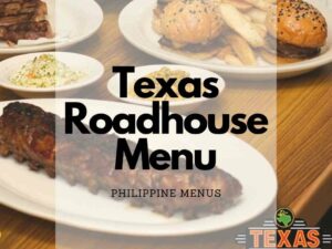 Texas Roadhouse Menu Philippines (2026) — Philippine Menus